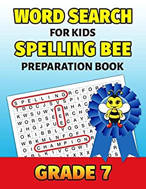 Word Search for Kids Spelling Bee Preparation Book Grade 7 : 7th Grade ...