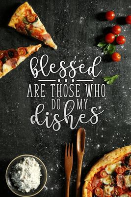 blessed are those who do my dishes: pizza Blank Cookbook recipes with ...