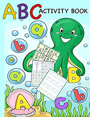 ABC Activity Book : Color by Letter, Tracing, Matching, Dot Marker ...