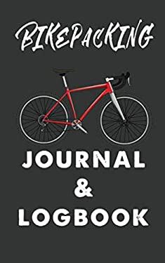 Bikepacking Journal & Logbook: Bike Touring Logbook | Prompts ...