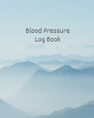 Blood Pressure Log Book : Daily Personal Record and Health Monitor ...