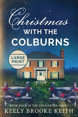 Christmas with the Colburns : Large Print used book by Keely Keith ...
