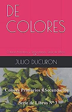 De Colores : Colores Primarios y Secundarios. Serie de Libros Nº 3 book ...