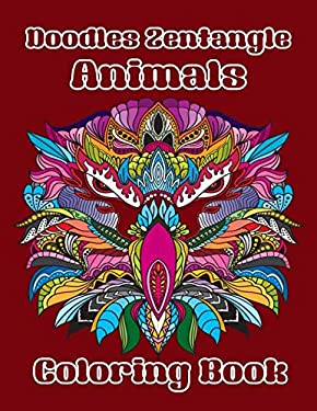 Doodles Zentangle Animals Coloring Book : Coloring Book of Doodles ...