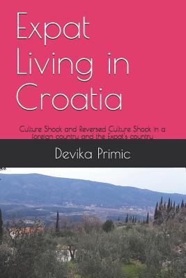 Expats Living in Croatia : Culture Shock and Reversed Culture Shock in ...
