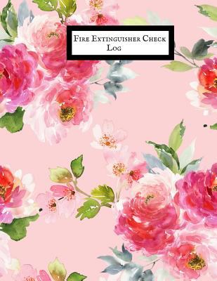 Fire Extinguisher Check Log : Fire Extinguisher Log Record Book Fire ...