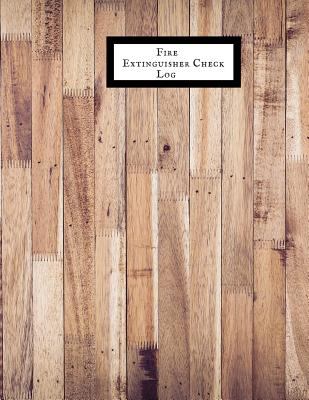 Fire Extinguisher Check Log : Fire Extinguisher Log Record Book Fire ...