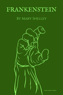 Frankenstein (Modern English Translation) book by Mary Shelley ...
