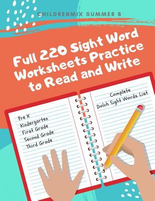 Full 220 Sight Word Worksheets Practice to Read and Write : Complete ...