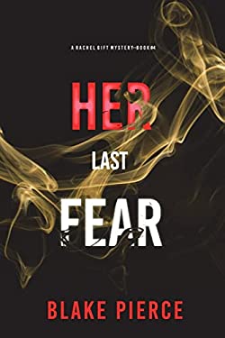 Her Last Fear (a Rachel Gift FBI Suspense Thriller-Book 4) book by ...