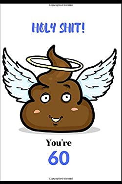 Holy Shit, You're 60: Novelty 60th Birthday Card & Gift In One. For Men ...