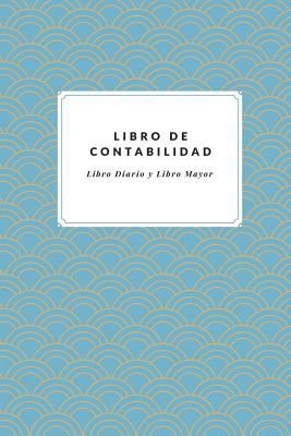 Libro de Contabilidad Libro Diario y Libro Mayor: Registra tus Cuentas | Libro Contable en ...