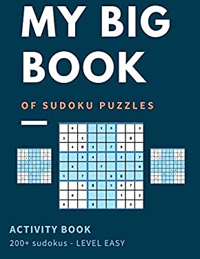 My Big Book of Sudoku Puzzles Activity Book 200+ Sudoku - Level Easy ...