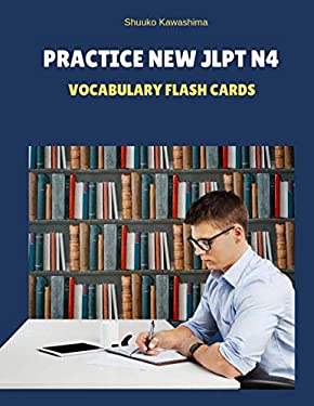 Practice New Jlpt N4 Vocabulary Flash Cards : Reading Full Vocab for Japanese Language ...