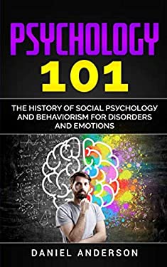 Psychology 101 : The History ?f Social P???h?l?g? and Behaviorism for ...
