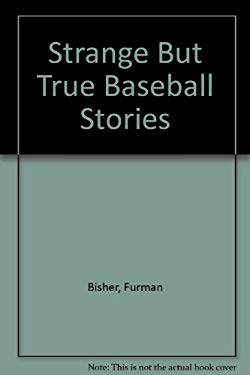 Strange But True Baseball Stories copy: BWB10986434