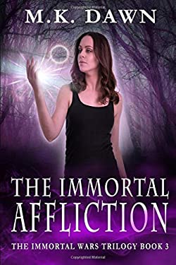 The Immortal Affliction : A New Adult Vampire Series book by M. K Dawn ...