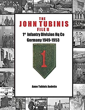 The John Tubinis File II : 1st Infantry Division Hq Co, Germany 1949 ...