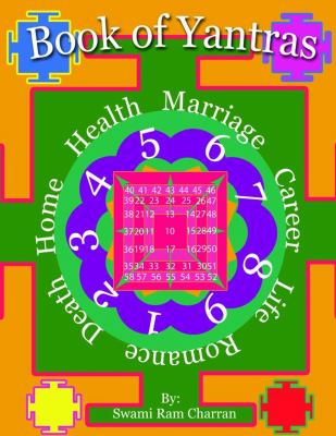 The Book of Yantras book by Swami Ram CHARRAN: 9781105800382