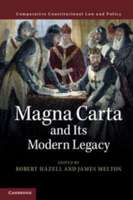 Magna Carta and Its Modern Legacy book by Robert Hazell, James Melton ...