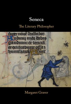 Seneca : The Literary Philosopher book by Margaret Graver: 9781107164048