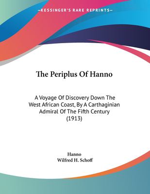 The Periplus of Hanno : A Voyage of Discovery down the West African ...