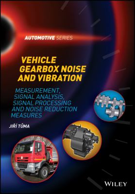 Vehicle Gearbox Noise and Vibration : Measurement, Signal Analysis ...