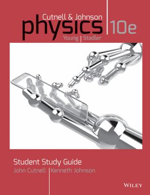 Student Study Guide to Accompany Physics, 10e book by John D. Cutnell ...