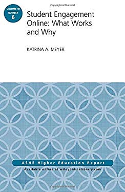 Student Engagement Online : What Works and Why used book by ASHE Higher ...