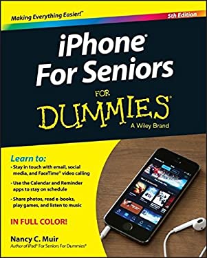 iPhone for Seniors for Dummies® used book by Nancy C. Muir: 9781119137764