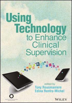 Using Technology to Enhance Clinical Supervision copy by Tony ...