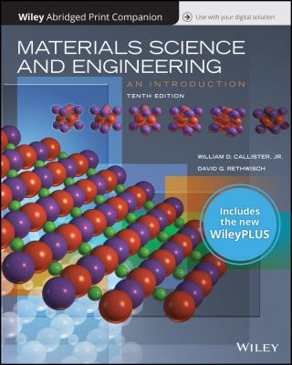 Materials Science and Engineering: An Introduction, 10e WileyPLUS NextGen Card with Loose-Leaf ...