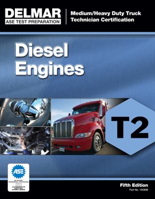 ASE Test Preparation - T2 Diesel Engines used book by Cengage Learning ...