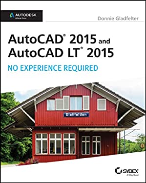 AutoCAD 2015 and AutoCAD LT 2015 : No Experience Required used book by ...