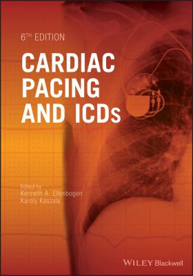 Cardiac Pacing and ICDs book by Kenneth A. Ellenbogen, Karoly Kaszala ...