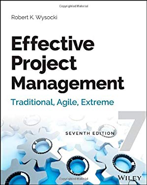 Effective Project Management : Traditional, Agile, Extreme used book by ...