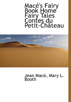 Mac 's Fairy Book Home Fairy Tales Contes Du Petit-Ch Teau book by Mary ...