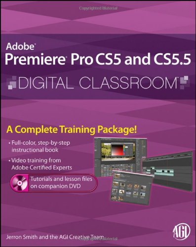 Premiere Pro CS5 and CS5. 5 used book by AGI Creative Team, Jerron ...