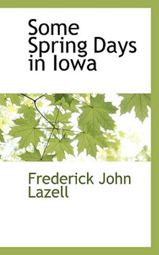 Some Spring Days in Iow book by Frederick John Lazell: 9781117589299