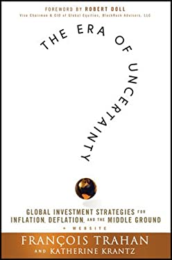 The Era of Uncertainty : Global Investment Strategies for Inflation ...