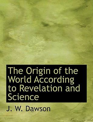 The Origin of the World According to Revelation and Science book by J ...