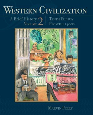 Western Civilization - A Brief History Vol. 2 : From the 1400's book by ...