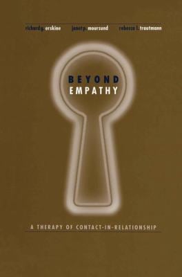 Beyond Empathy : A Therapy of Contact-In Relationships used book by Richard Erskine: 9781138005143