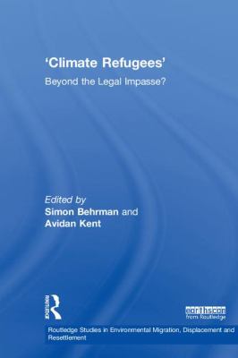 Climate Refugees : Beyond the Legal Impasse? book by Simon Behrman ...