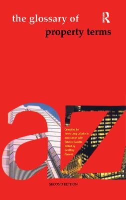 The Glossary of Property Terms book by Geoffrey Parsons: 9781138135994
