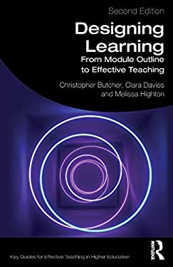 Designing Learning : From Module Outline to Effective Teaching used ...