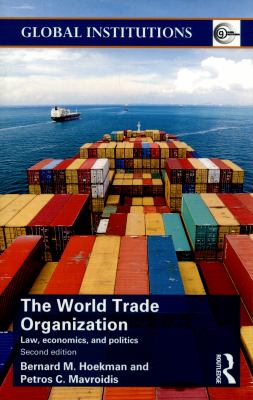 World Trade Organization (WTO) : Law, Economics, and Politics book by ...