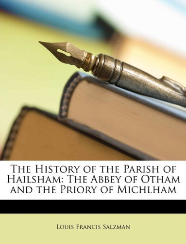 The History of the Parish of Hailsham : The Abbey of Otham and the ...