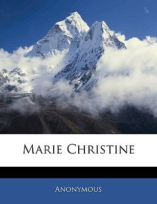 Marie Christine book by Anonymous: 9781145242999