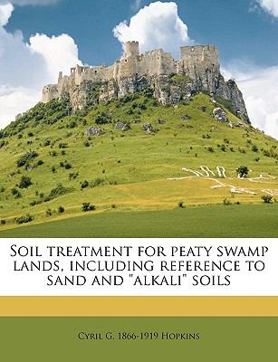 Soil Treatment for Peaty Swamp Lands, Including Reference to Sand and ...